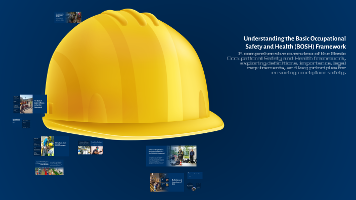 Understanding The Basic Occupational Safety And Health Bosh Framework