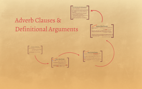 Adverb Clauses & Definitional Arguments by Jennifer Dorsey on Prezi