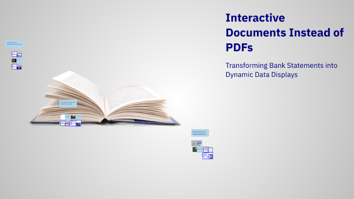 Interactive Documents Instead of PDFs by Steve Tickner on Prezi