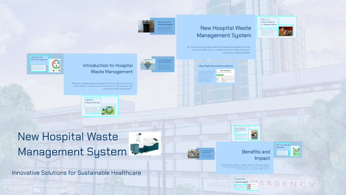 New Hospital Waste Management System by ben willis on Prezi