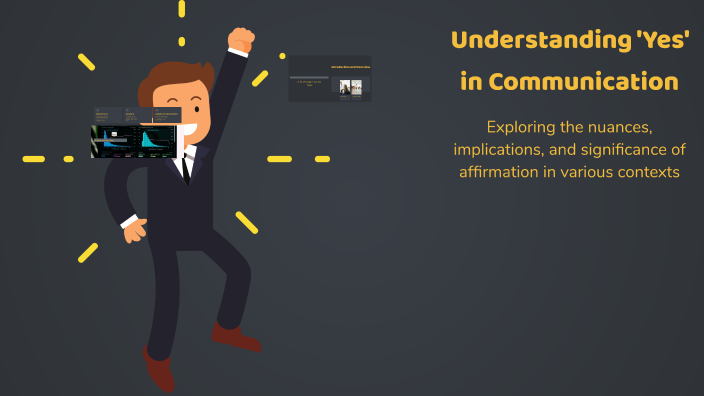 Understanding 'Yes' in Communication by Silas Lang on Prezi