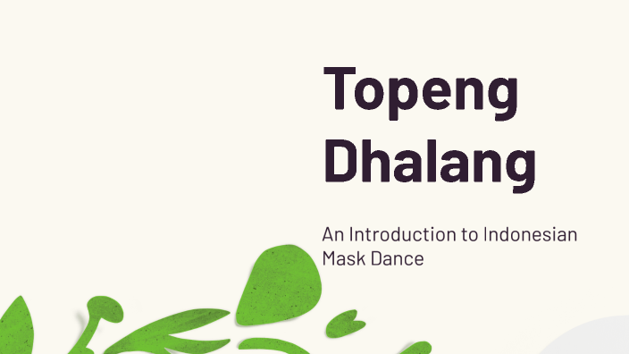 Topeng Dhalang by Ali Akbar on Prezi