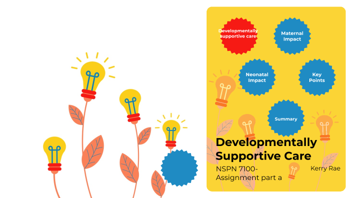 Developmentally Supportive Care by Kerry Rae on Prezi