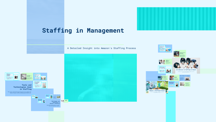Staffing in Management by Sakshi Bhatt on Prezi