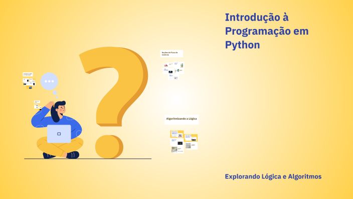 Introdução à Programação em Python by manuela cordova on Prezi