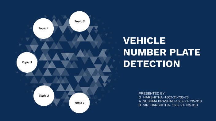 VEHICLE NUMBER PLATE DETECTION by Sushma Prashali on Prezi