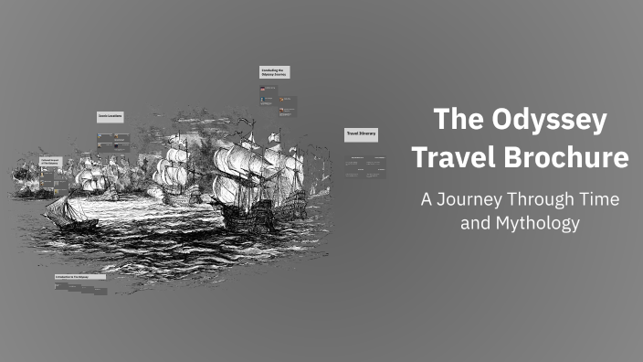 The Odyssey Travel Brochure by Renea Stokes on Prezi