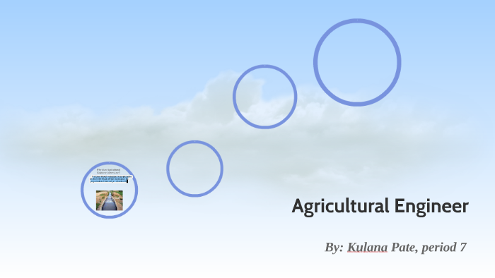 Agricultural Engineer by STRUNK FLUGGET on Prezi