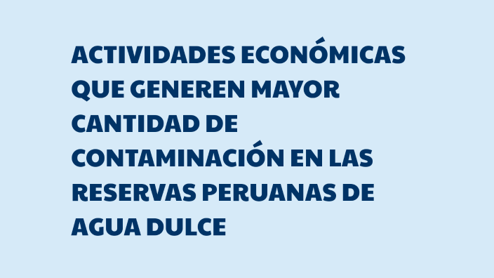 Actividades económicas que generan contaminación by tatiana rufino nole ...