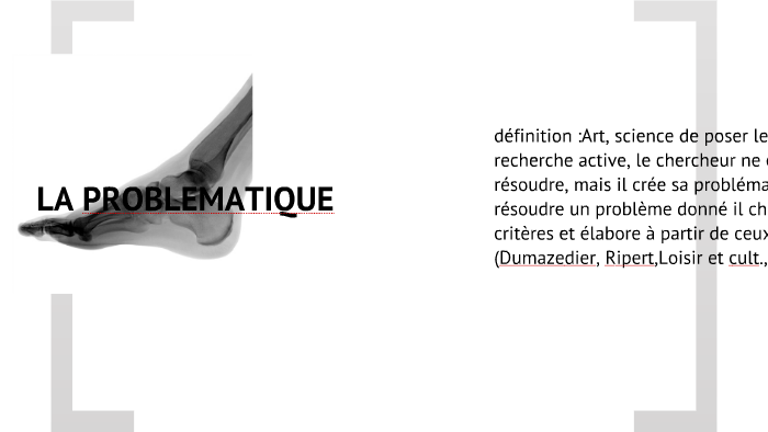 le definition de la problematique by regis bancel on Prezi