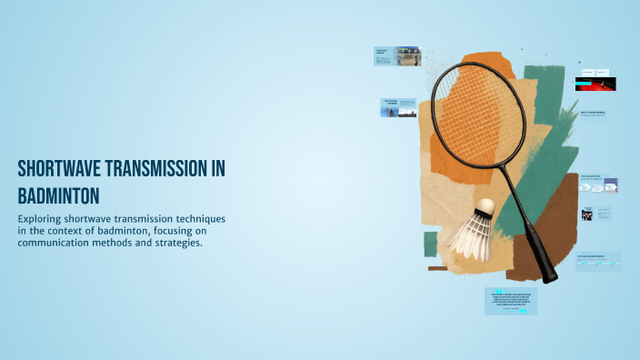 Shortwave Transmission in Badminton by احلام البلوي on Prezi