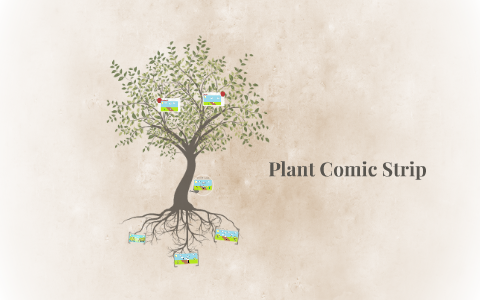Plant Comic Strip by elizabeth terry on Prezi