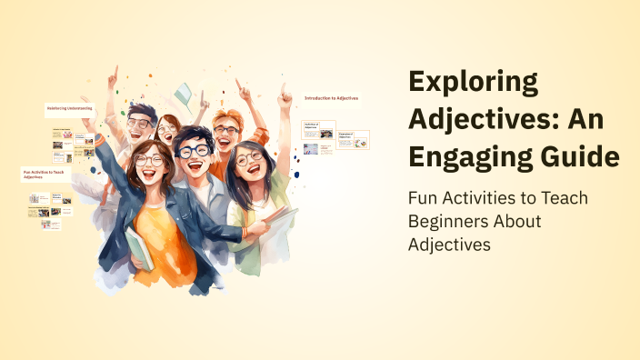 Exploring Adjectives: An Engaging Guide by Varsha Khangembam on Prezi