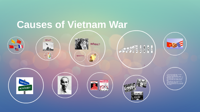Causes of Vietnam War by Tory Knoblauch on Prezi
