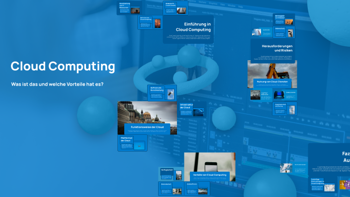 Cloud Computing: Was ist das und welche Vorteile hat es? by Yusuf Kol on Prezi