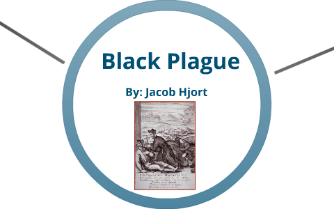 Black Plague by Jacob Hjort on Prezi