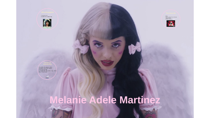 Melanie Adele Martinez by Eliz Kara on Prezi