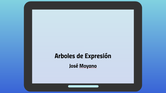 Arboles de Expresion by Jose Moyano on Prezi