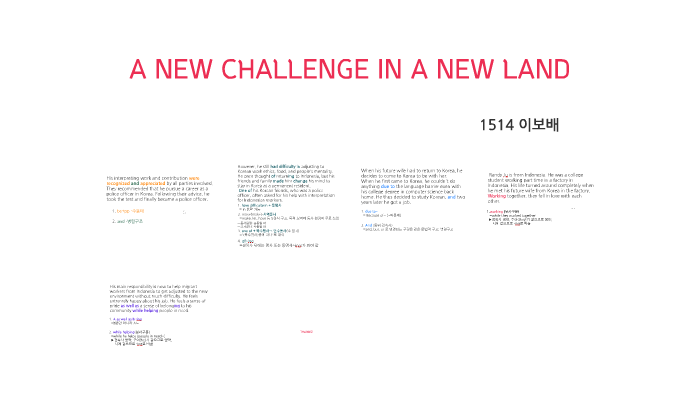A NEW CHALLENGE IN A NEW LAND by bobae lee on Prezi