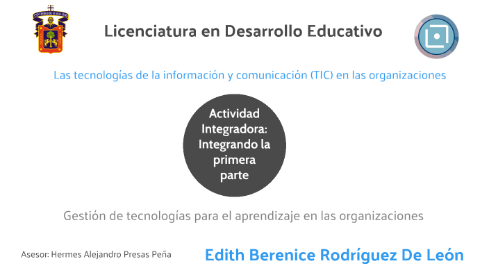 Actividad Integradora: Integrando la primera parte by EDITH BERENICE ...