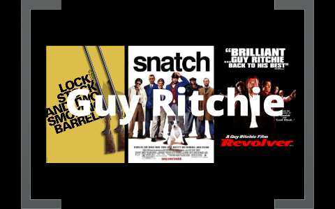 Guy Ritchie Presentation by Leo Hasier on Prezi