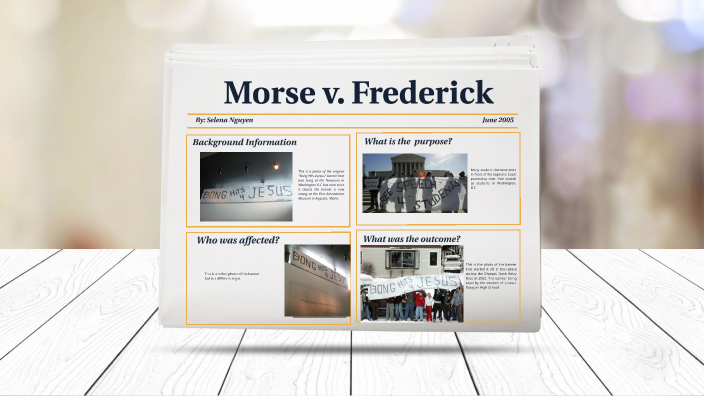Morse v. Frederick by Selena Nguyen on Prezi