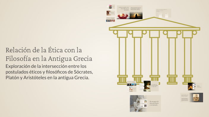 Relación de la Ética con la Filosofía en la Antigua Grecia by Victoria ...
