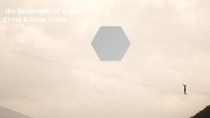 The Geography of Outer China & Inner China by Camila Roblero Hernandez ...