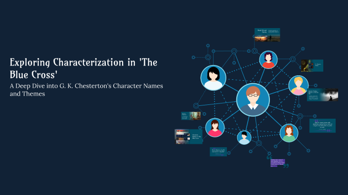 Exploring Characterization in 'The Blue Cross' by Tina Schumacher on Prezi