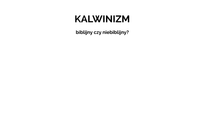 Kalwinizm by Krzysiek Klimkowicz on Prezi