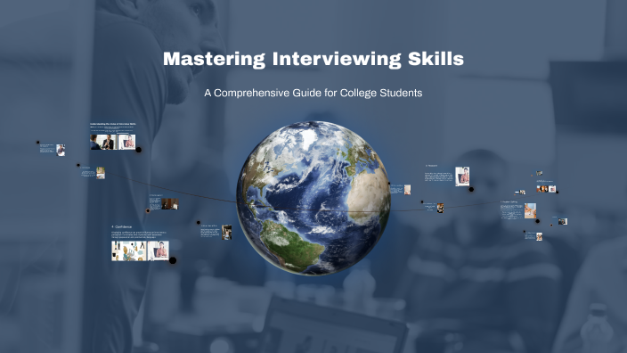Mastering Interviewing Skills by Kita Edwards on Prezi