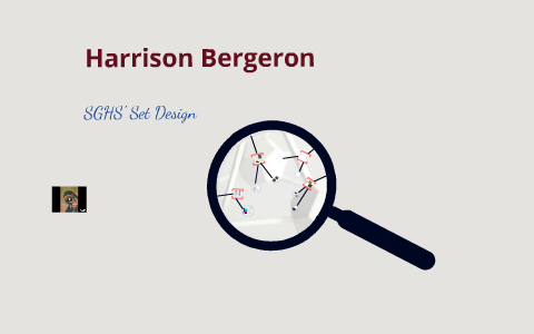 Harrison Bergeron Set by Emma Elliott on Prezi
