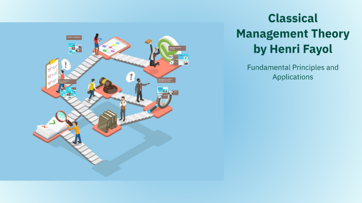 Classical Management Theory by Henri Fayol by aliakbar ajam on Prezi