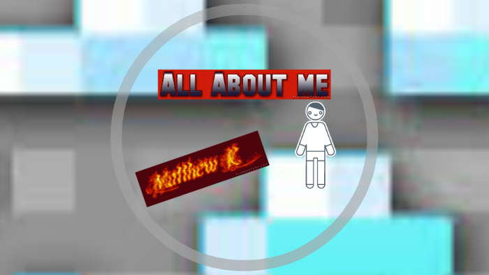 All about Matthew Aaron Rausch by matthew ra on Prezi