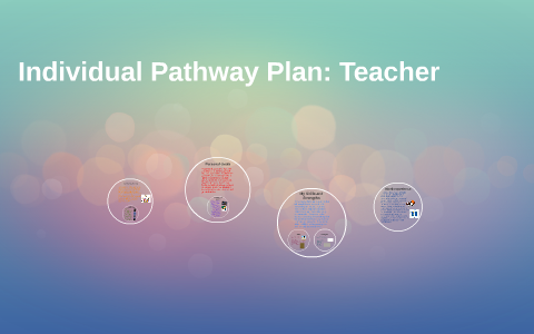Individual Pathway Plan by dana hardy on Prezi