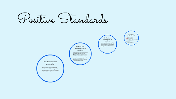 Positive Standards by on Prezi