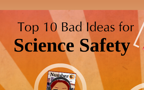 Top 10 Bad Ideas for Science Labs by Shirley Willingham on Prezi