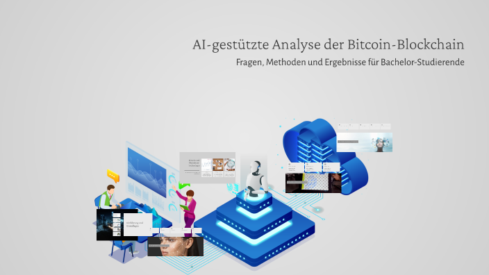 AI-gestützte Analyse der Bitcoin-Blockchain by Colin Seifert on Prezi