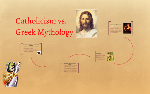 Catholicism vs. Greek Mythology by Janet Derbyshire on Prezi