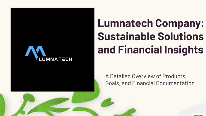 Lumatech Company: Sustainable Solutions and Financial Insights by lala ...