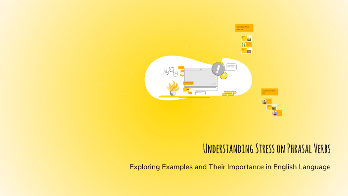 Understanding Stress on Phrasal Verbs by Lizeth Gonzalez Garduño on Prezi