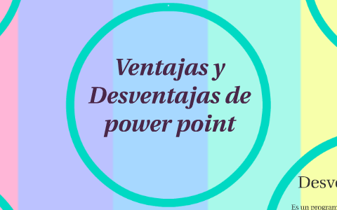 Ventajas y Desventajas de power point by Séfora Rodríguez :) on Prezi
