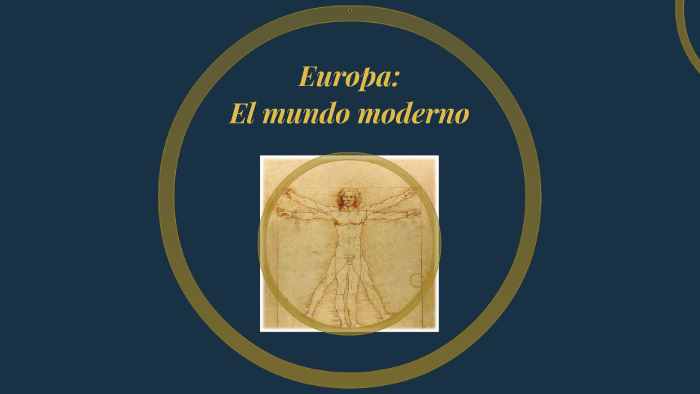 Nacimiento del mundo moderno by Rafa Salamanca on Prezi