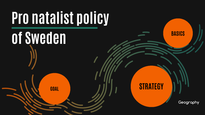 Pro natalist countries case study by muthoni mwaura on Prezi