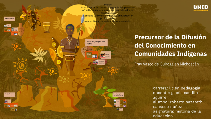 Precursor de la Difusión del Conocimiento en Comunidades Indígenas by roberto nazareth Canseco ...