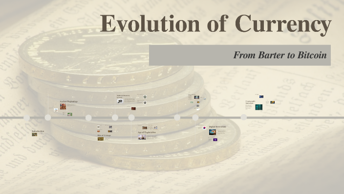 Evolution of Currency by Marina Cáceres on Prezi