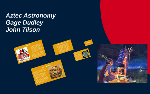 Aztec Astronomy by Jack Tilson on Prezi