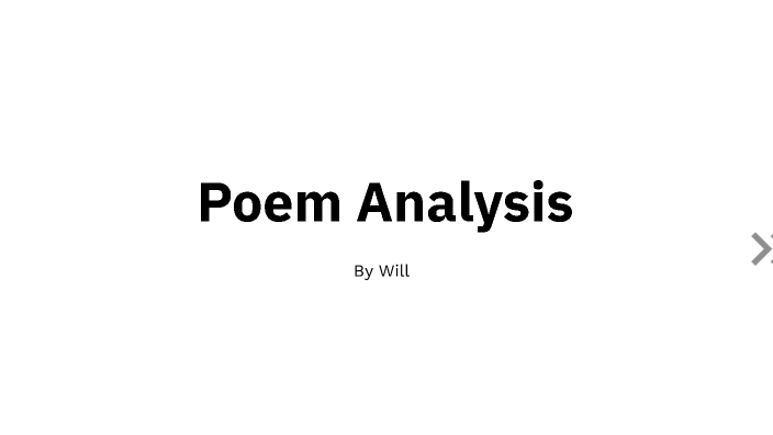 Poem Analysis by William Atkinson on Prezi