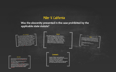 Miller V. California by Jordan Vose on Prezi