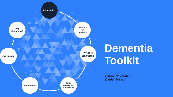 Dementia Toolkit by Daniel Joseph on Prezi